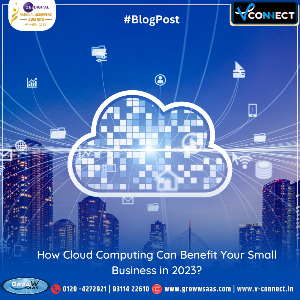 How Cloud Computing Can Benefit Your Small Business in 2023? – V ...
