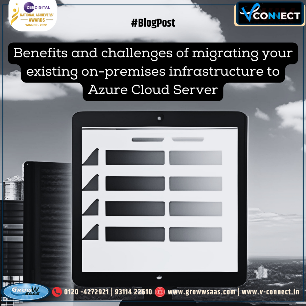Benefits and challenges of migrating your existing on-premises ...